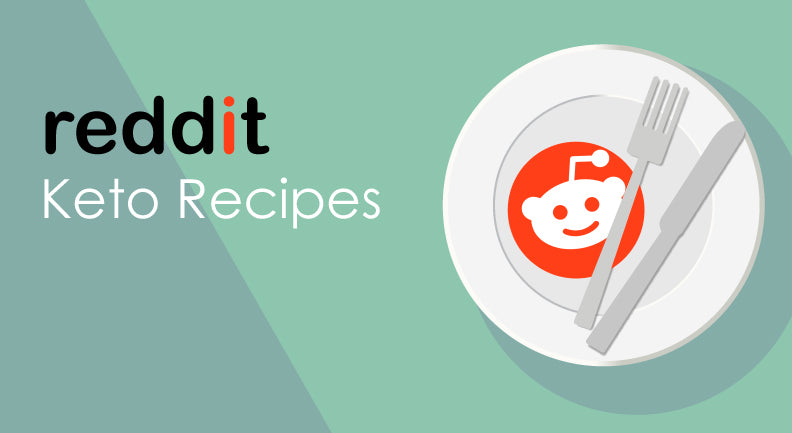 The Best Reddit Keto Recipes We Could Find – Left Coast Performance